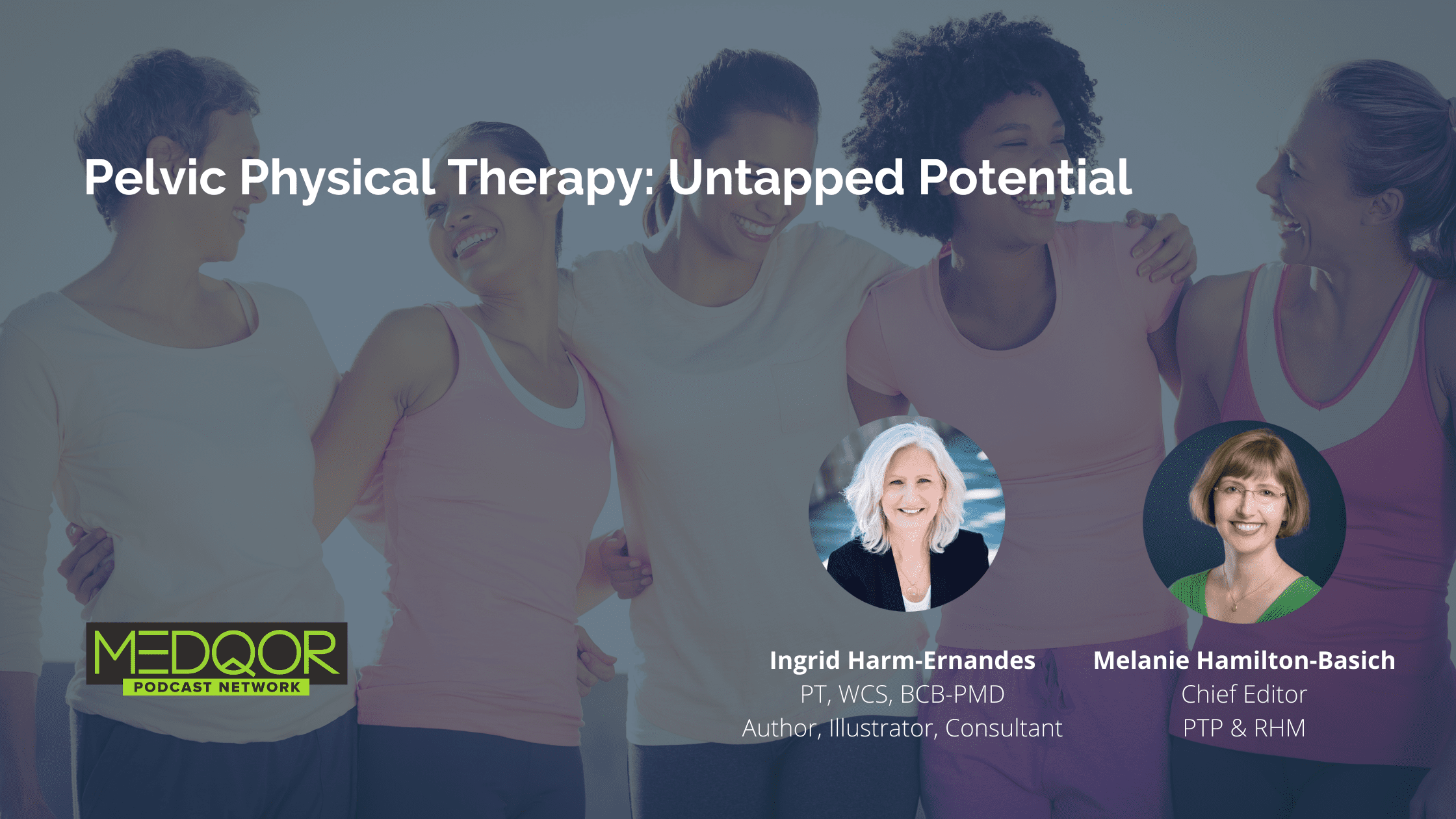 Pelvic Physical Therapy: Untapped Potential - Rehab Management