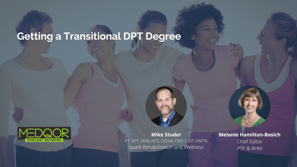 Getting a Transitional DPT Degree - Rehab Management
